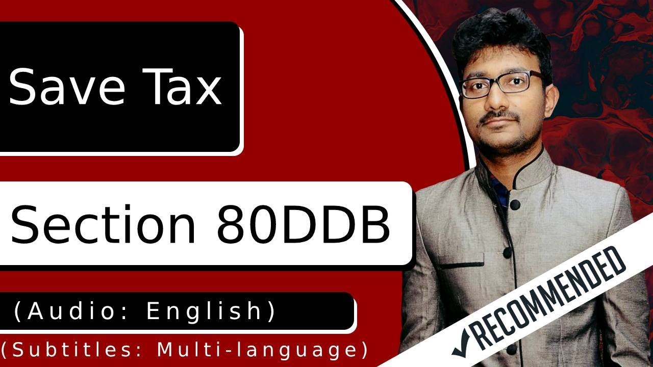 Section 80DDB | Treatment for specific diseases | Income Tax Tutorial ...