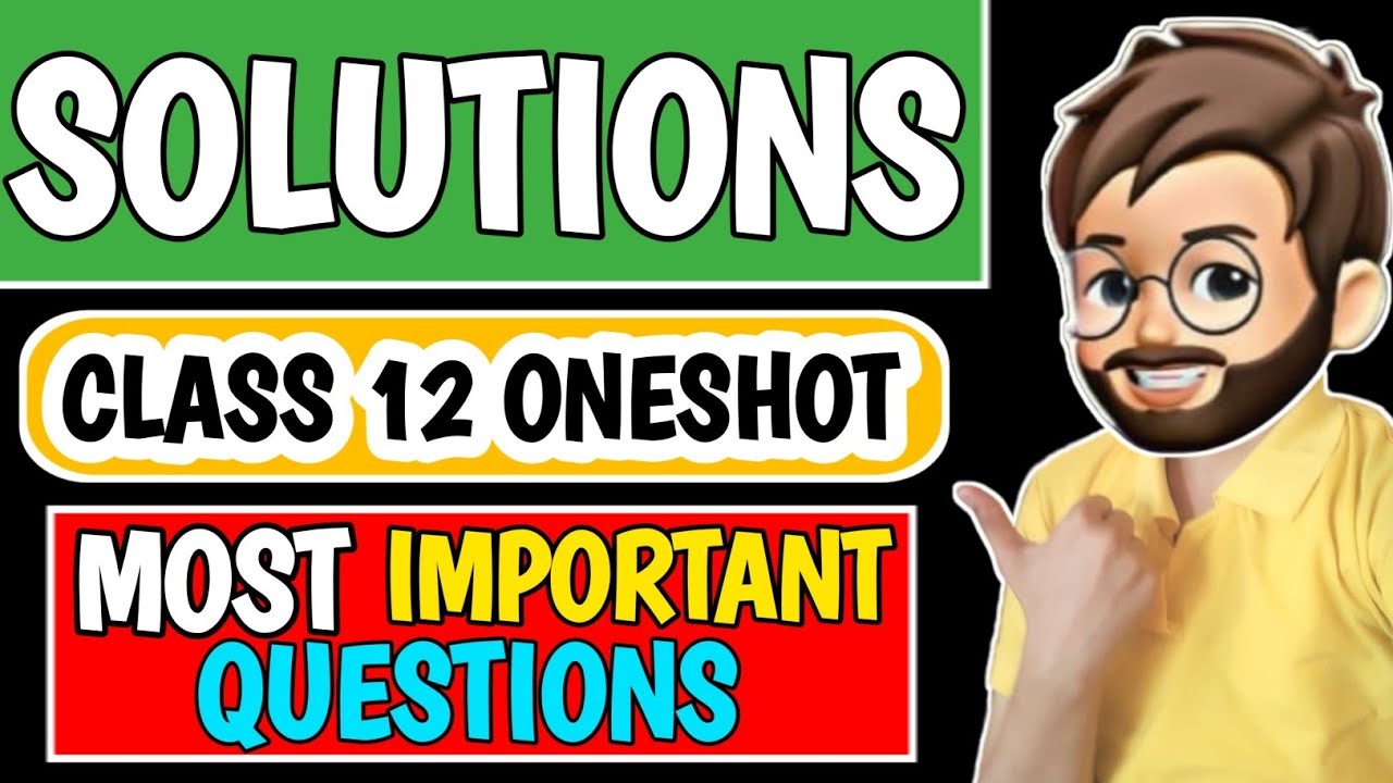 Solutions - Most Important Questions | Class 12 Chemistry Chapter 1 ...