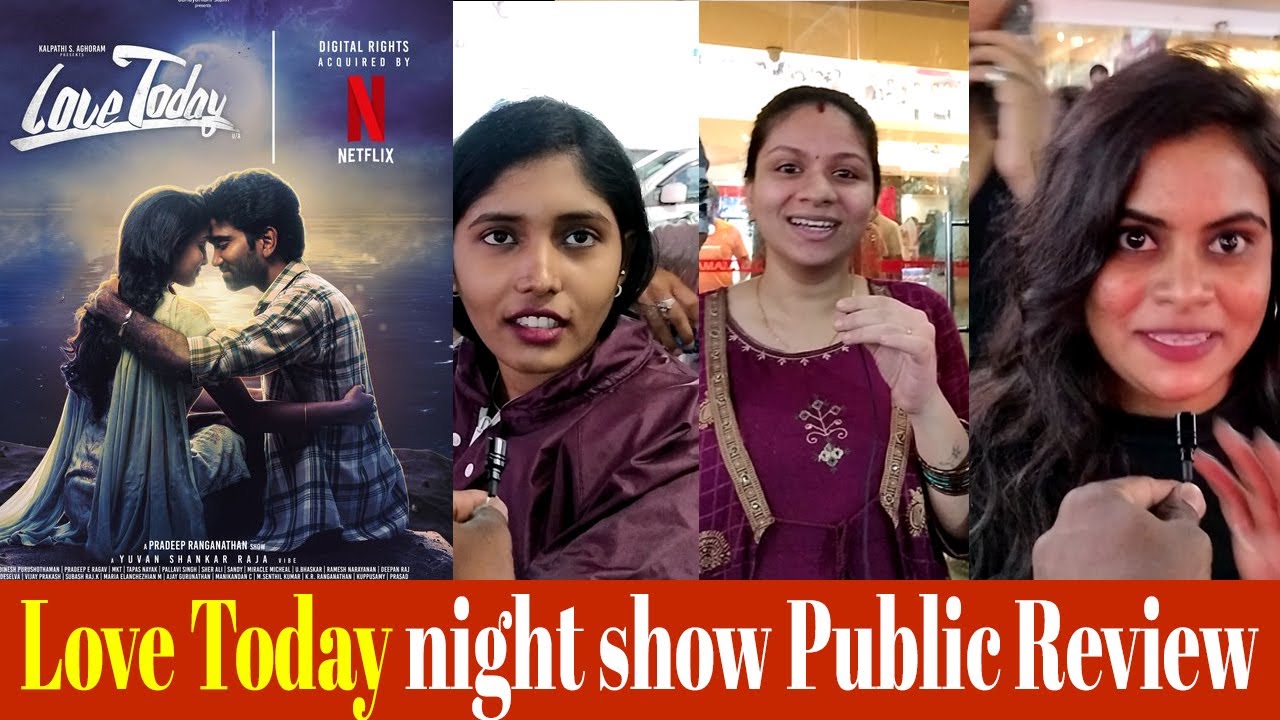 Love Today night show Public Review | LoveToday Review | Love Today ...