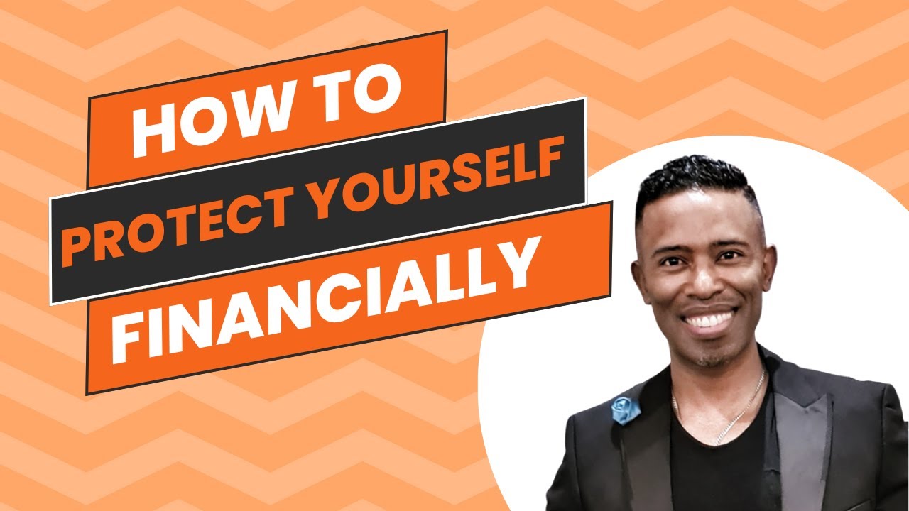 How To Protect Yourself Financially - YouTube