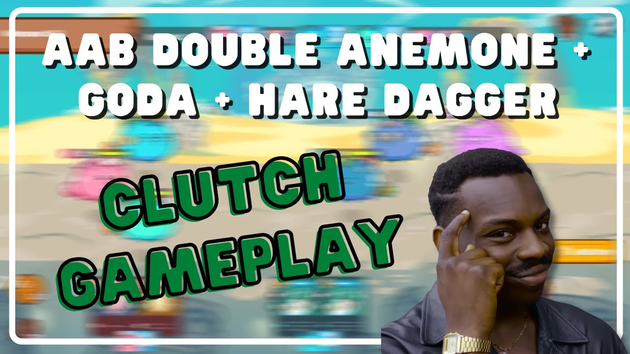 AAB DOUBLE ANEMONE + GODA + HARE CLUTCH GAMEPLAY | AXIE INFINITY ...