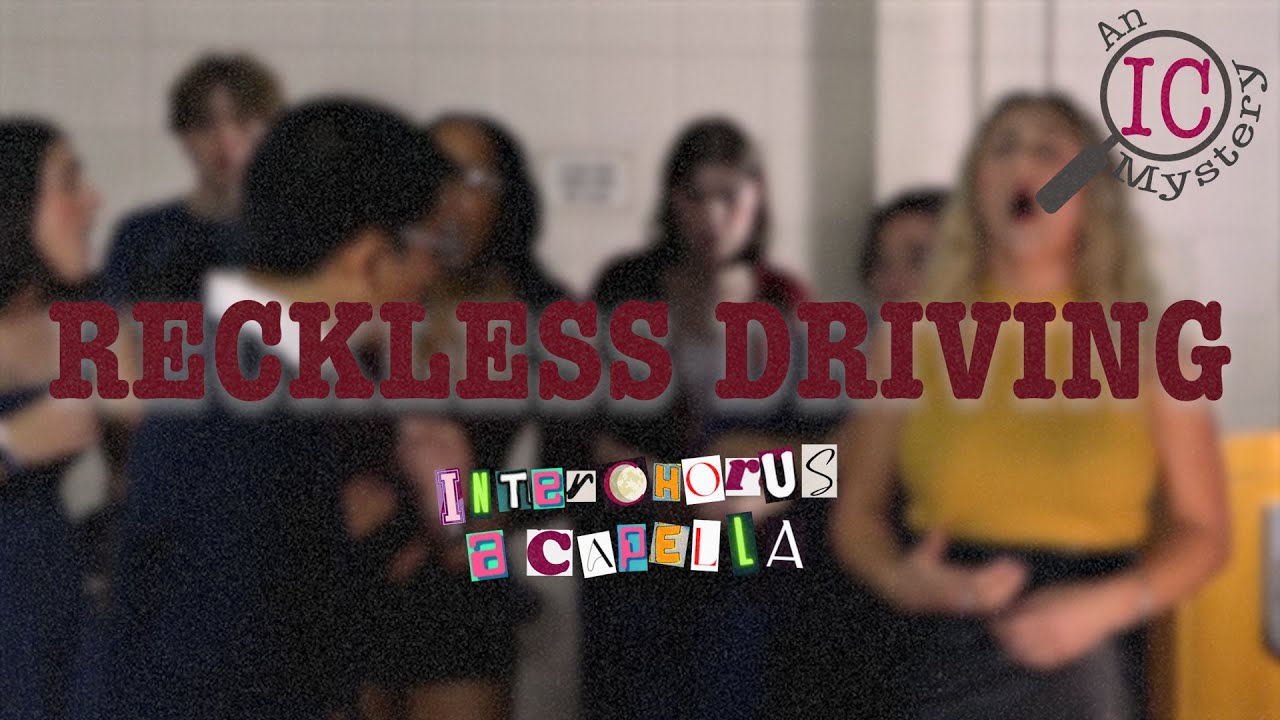 Reckless Driving (2024 Version) (Lizzy McAlpine) - InterChorus A ...