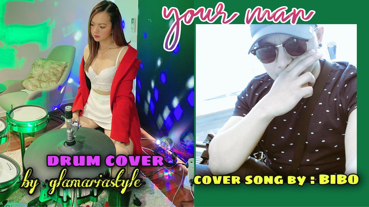 YOUR MAN (COVER SONG BY BIBO ) || DRUM COVER - YouTube