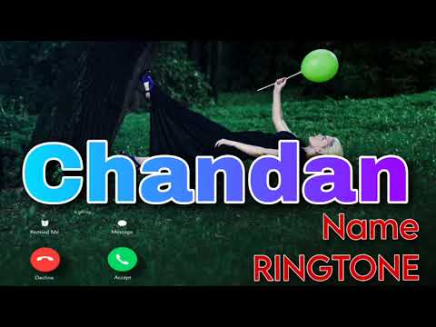 💘CANDAN💘PLEASE PICK UP THE PHONE//🎶CANDAN NAME RINGTONE 🎶 161135