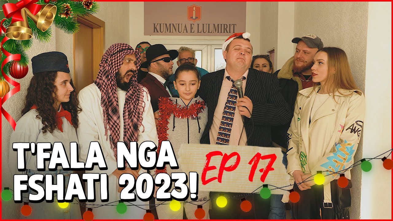 Kryetari i mirë me shokë shumë - T'FALA NGA FSHATI - Episodi i 17 ...