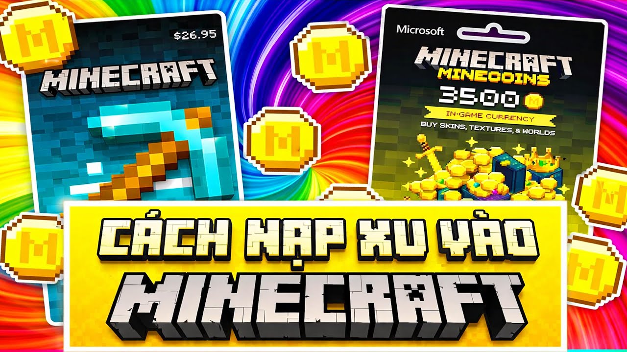 Cách Nạp Minecraft Coins (Minecoins) Chính Hãng – Mua Xu Minecraft PE ...