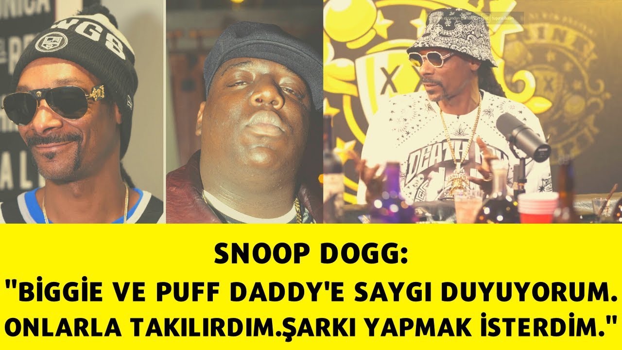 Snoop Dogg,Puff Daddy'nin Fotoğrafını Paylaşması,Biggie ile Arkadaşlığı ...