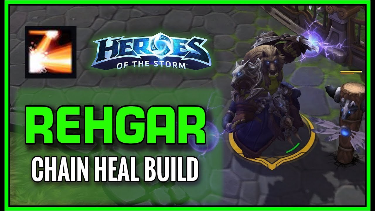 Heroes of the Storm: Hero League Gameplay - Rehgar Chain Heal Build ...