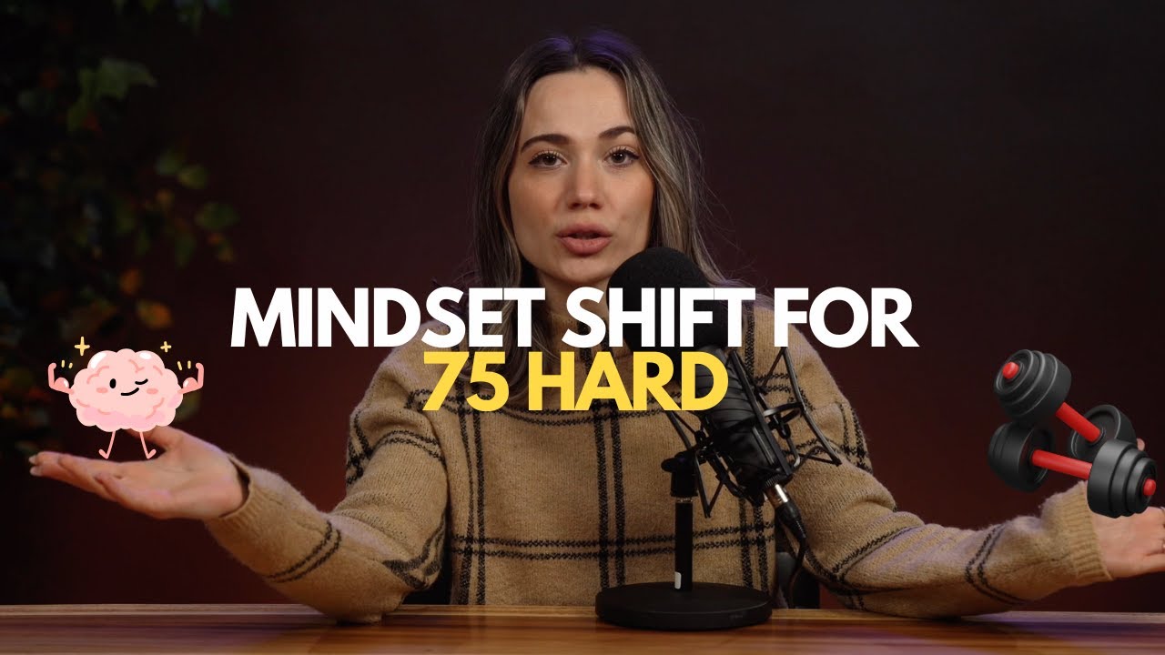 Mindset Shift To Make 75 Hard Easier| EP46 - YouTube