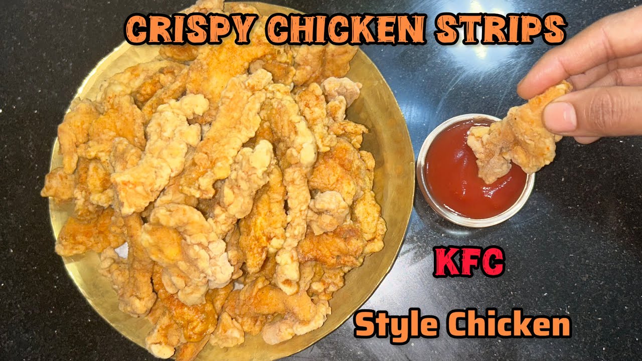 Crispy Chicken Strips Kfc Style |Crispy Chicken Strips Recipe |KFC ...