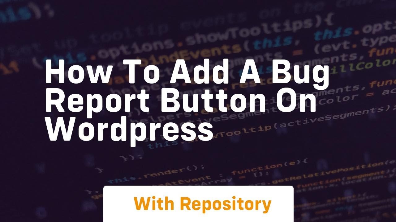 How to add a bug report button on wordpress - YouTube