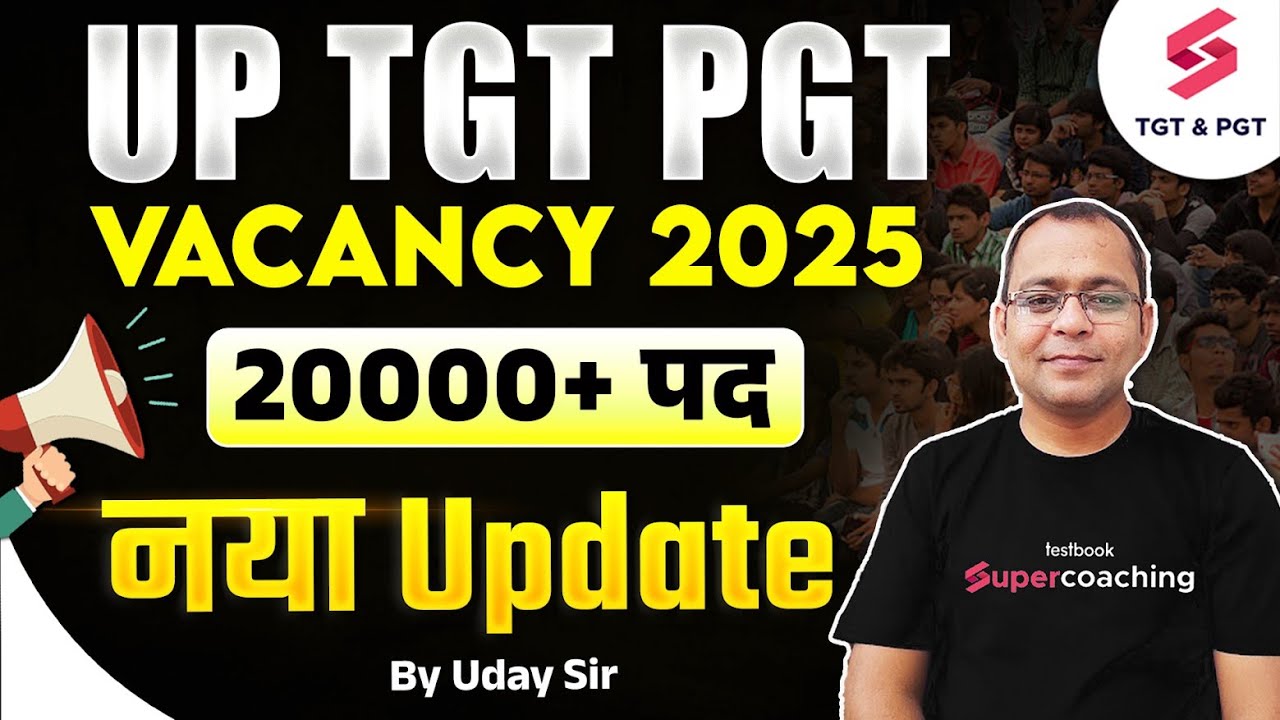 UP TGT PGT New Vacancy 2025 | UP TGT PGT Latest News Today | Posts ...