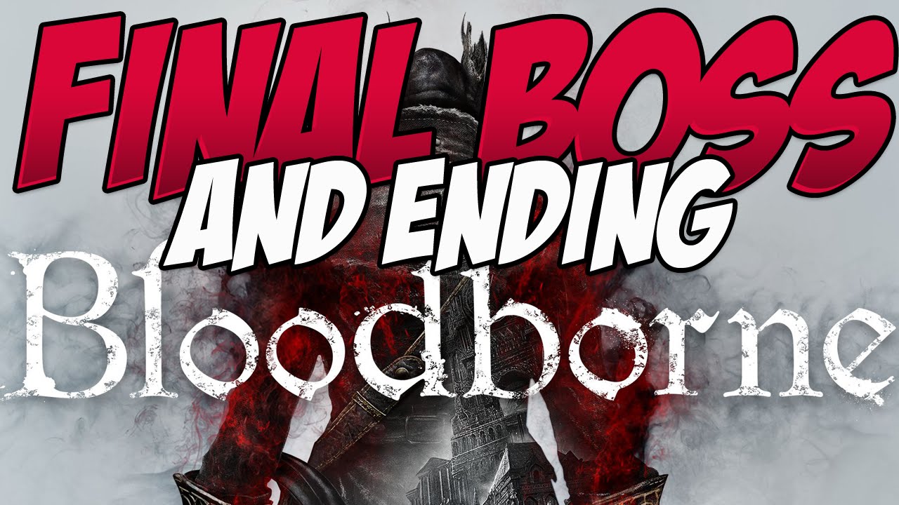 Bloodborne Final Boss and Ending - YouTube