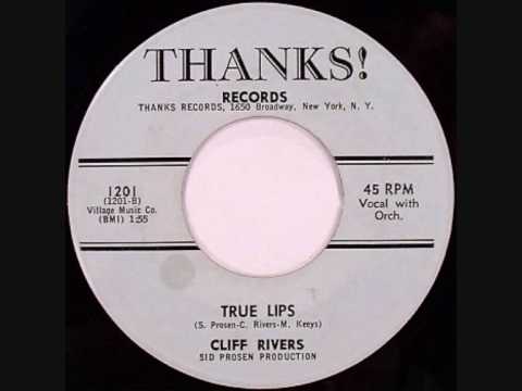 Cliff Rivers-True Lips 1963 - YouTube