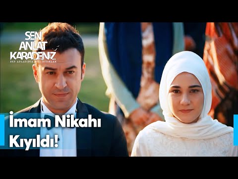 Esma ve Ali'nin imam nikahı kıyıldı! - Sen Anlat Karadeniz
