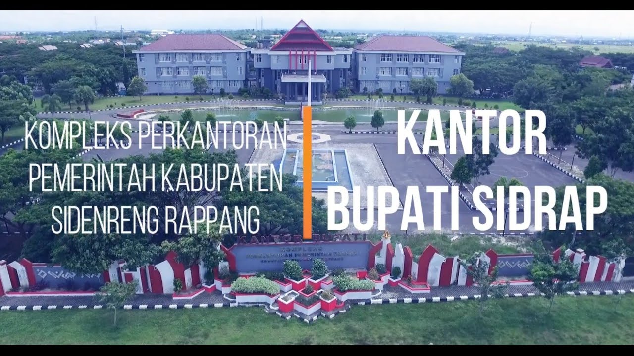 Kantor Bupati Sidrap dan Kompleks Perkantoran Pemerintah Daerah ...