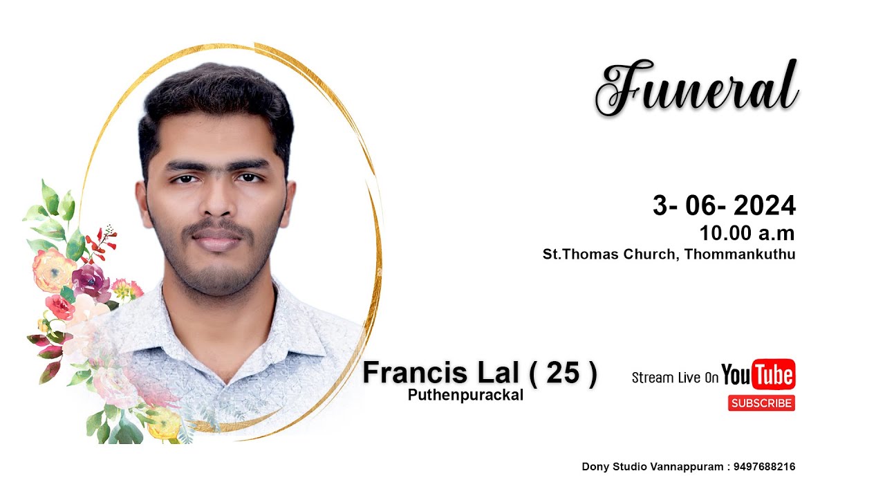 Funeral - Francis Lal ( 25 ) ,Puthenpurackal - YouTube
