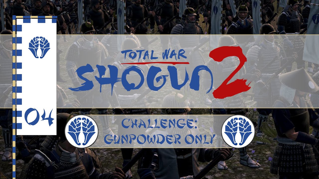 Let's Play Total War: Shogun 2 (Challenge: Gunpowder Only) - Otomo - Ep ...