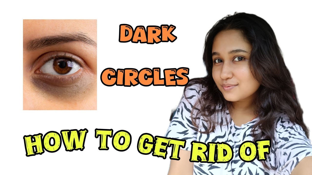Self-help series - 1 || How to get rid of DARK CIRCLES ( With some ...