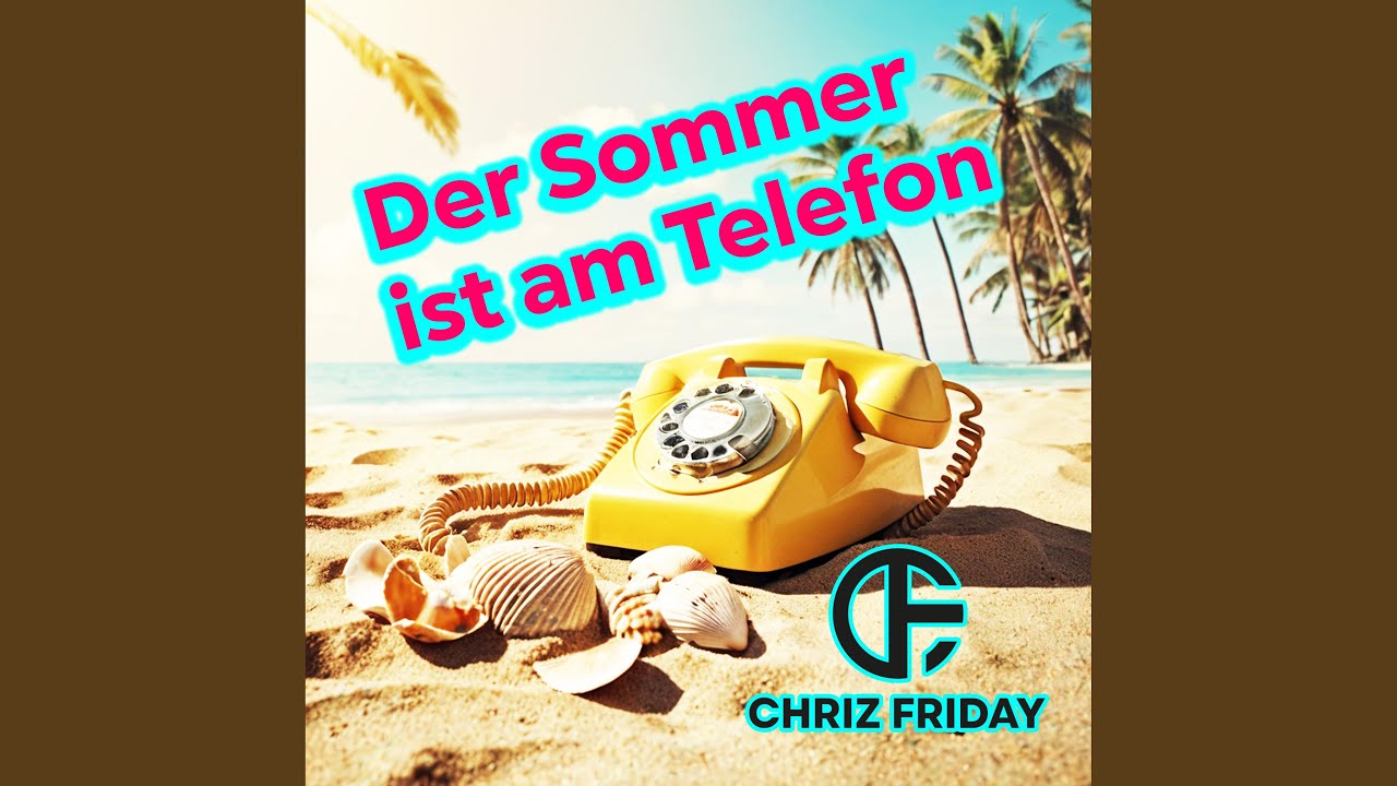DER SOMMER IST AM TELEFON - YouTube