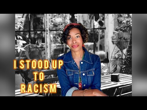 I stood up to racism!