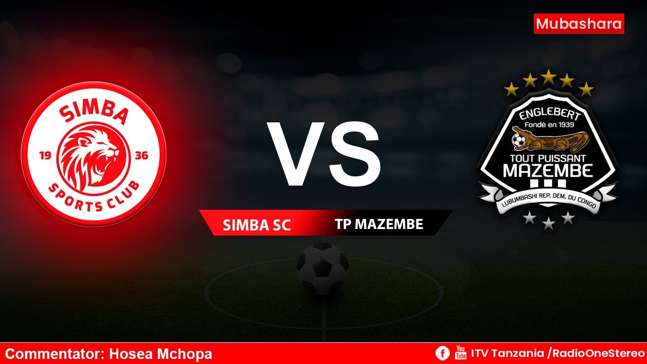 🔴LIVE: Simba Sc vs TP Mazembe. - YouTube