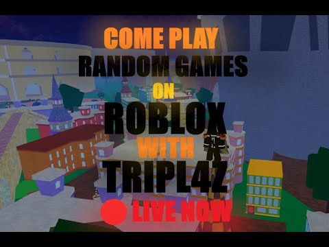 [🔴LIVE NOW] Come Play Random Games With TRIPL4Z On Roblox | +Other ...