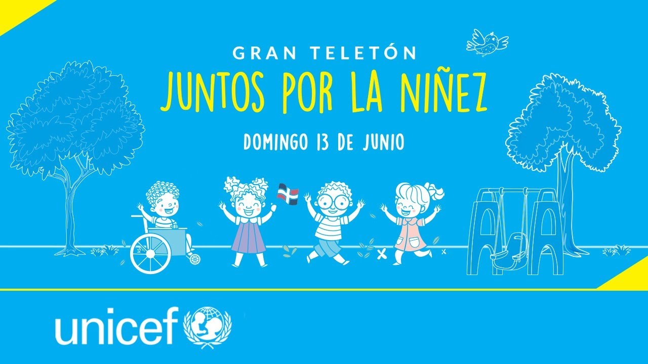 Gran Teletón Juntos Por La Niñez | UNICEF - YouTube