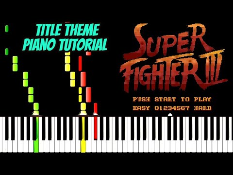 Super fighter 3 - Title Theme - Piano Tutorial - Street Fighter 3 NES ...