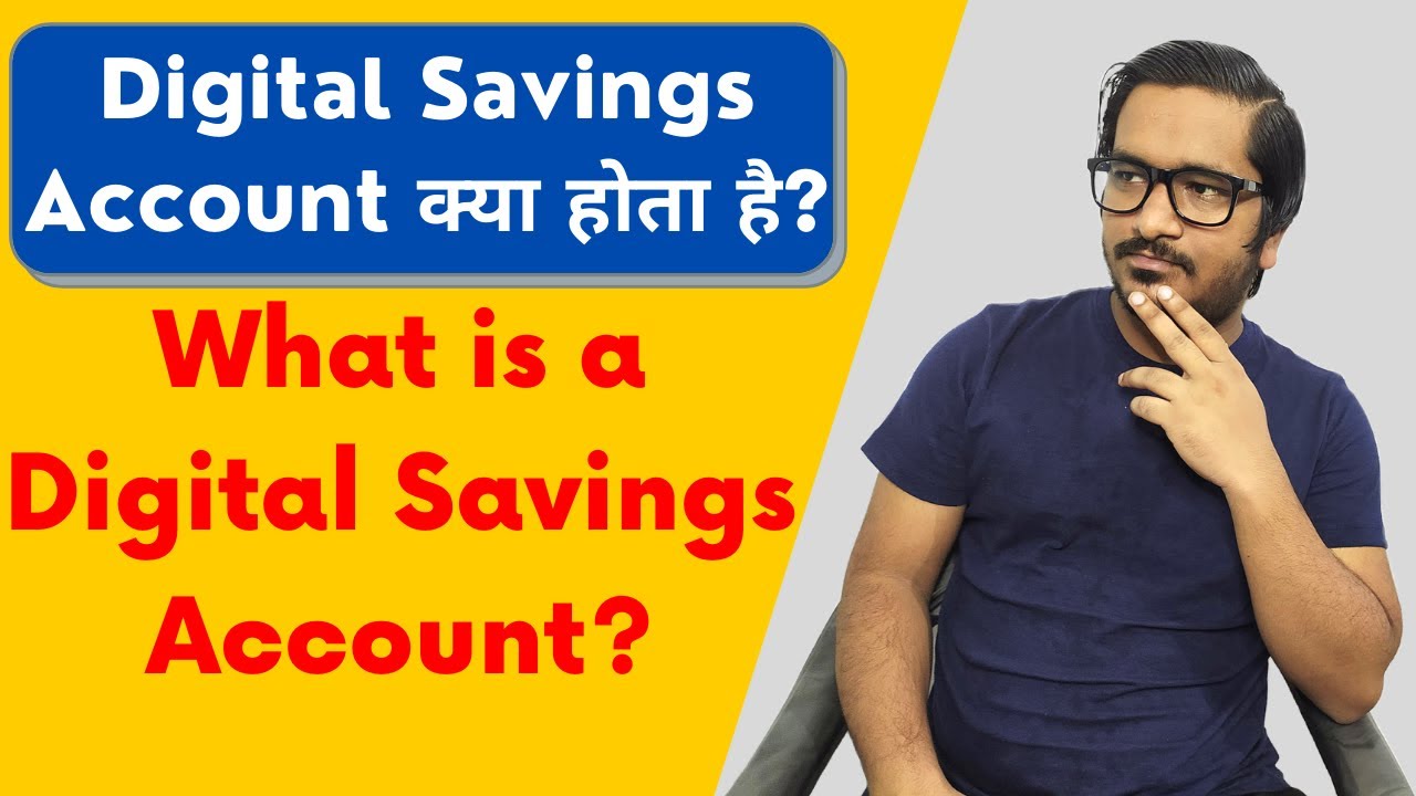 What is a Digital Savings Account? | Digital Savings Account Explained ...