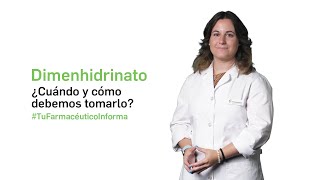 Dimenhidrinato ¿cuándo y cómo debemos tomarlo? Tu Farma... | Doovi
