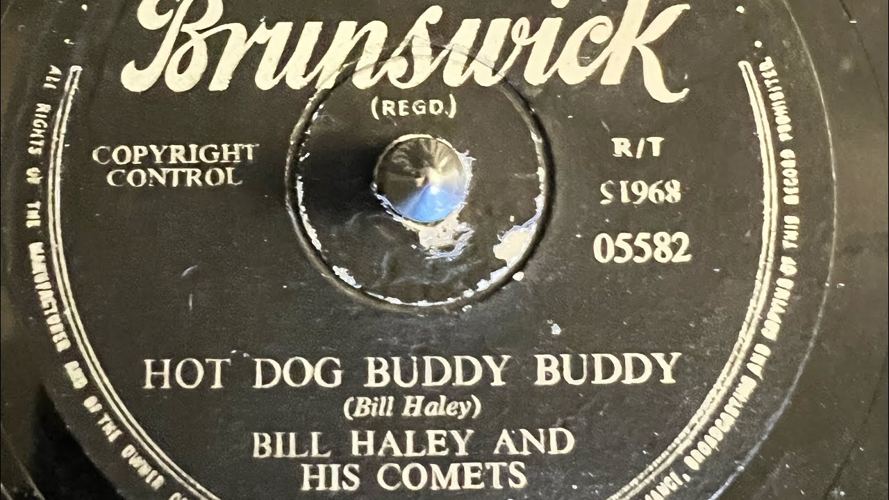 Bill Haley And His Comets Hot Dog Buddy Buddy 78rpm - YouTube