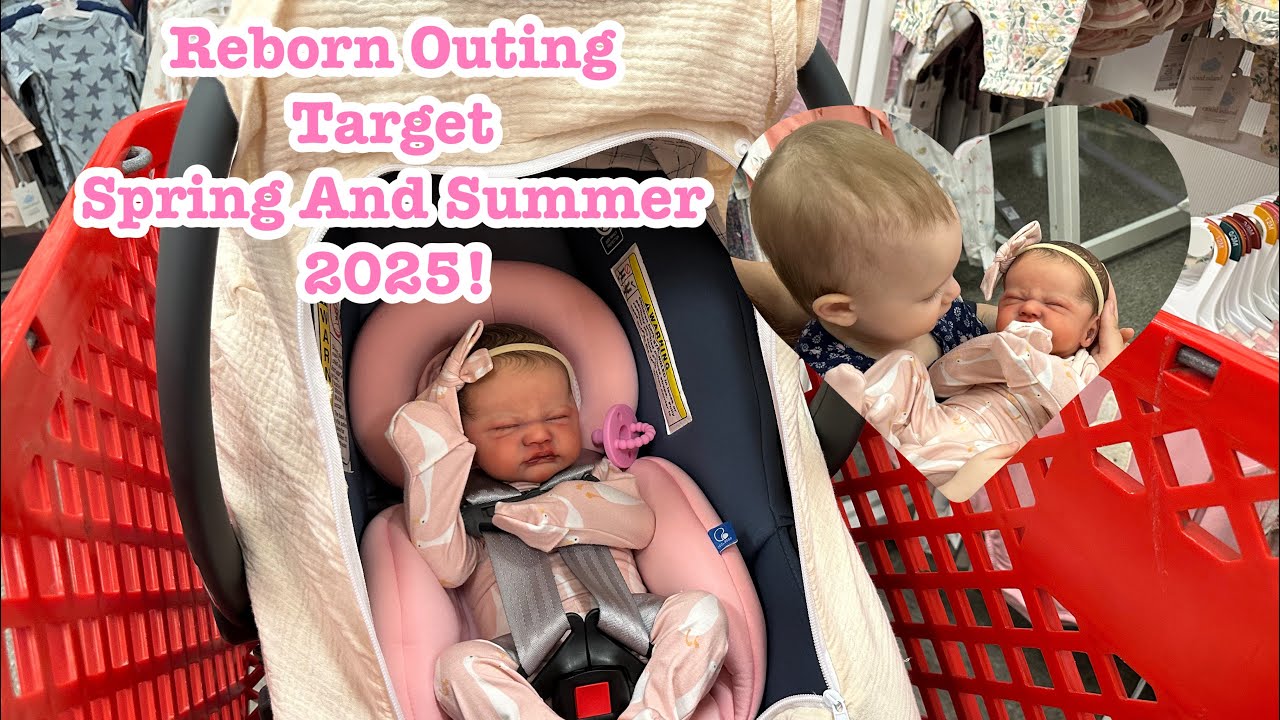 Target Outing Reborn Baby Reece And Special Guest! Spring And Summer ...