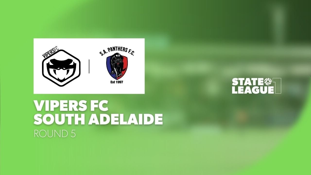 #StateLeagueOne RD5 - Vipers FC v South Adelaide 2025 - YouTube