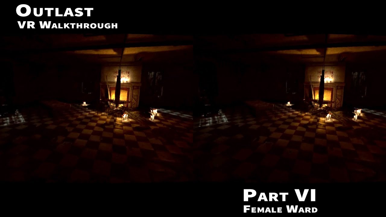 Outlast - VR (TriDef) - Walkthrough - Female Ward - Part 6 - YouTube