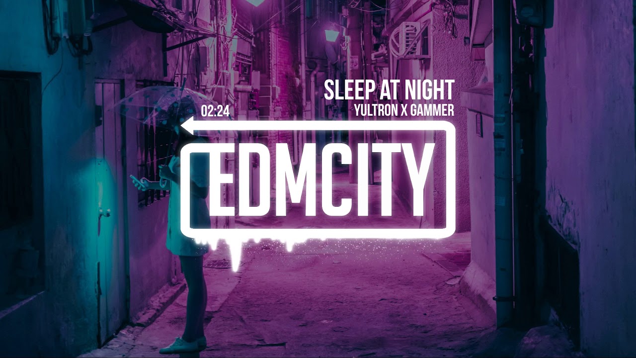 Yultron x Gammer - Sleep At Night - YouTube