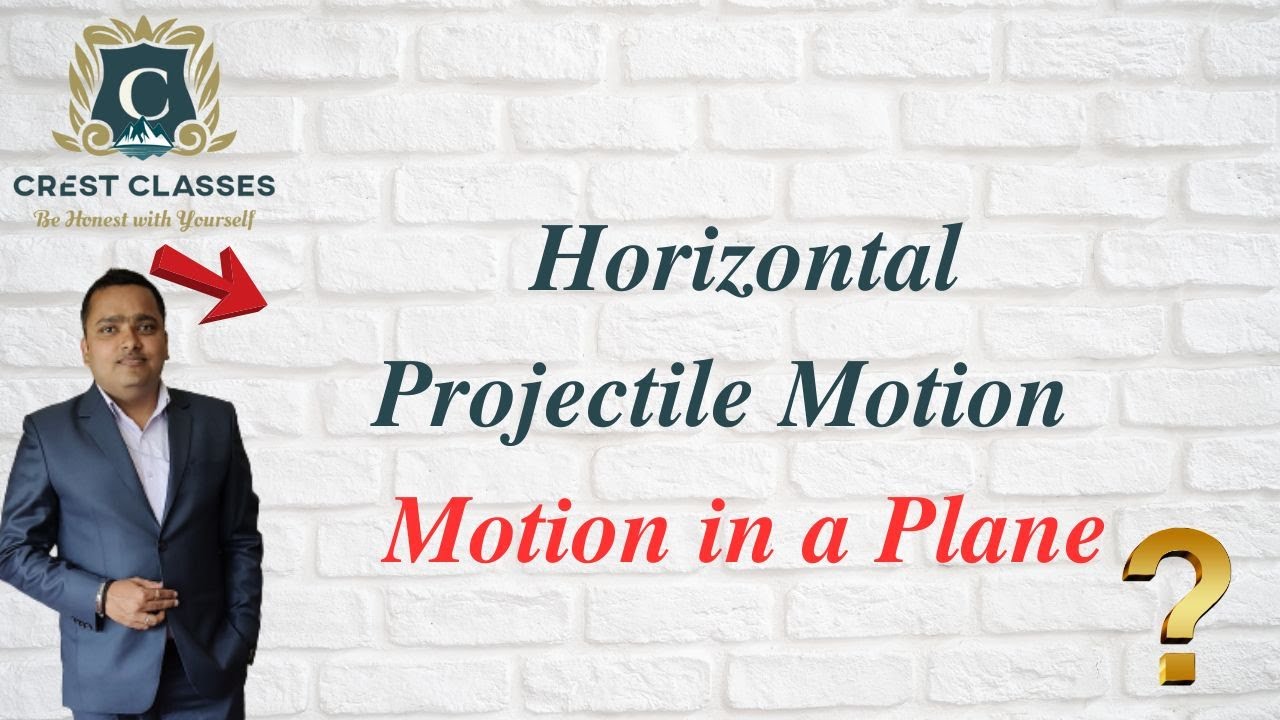 Horizontal Projectile Motion || Motion in a Plane || Class 11th - YouTube
