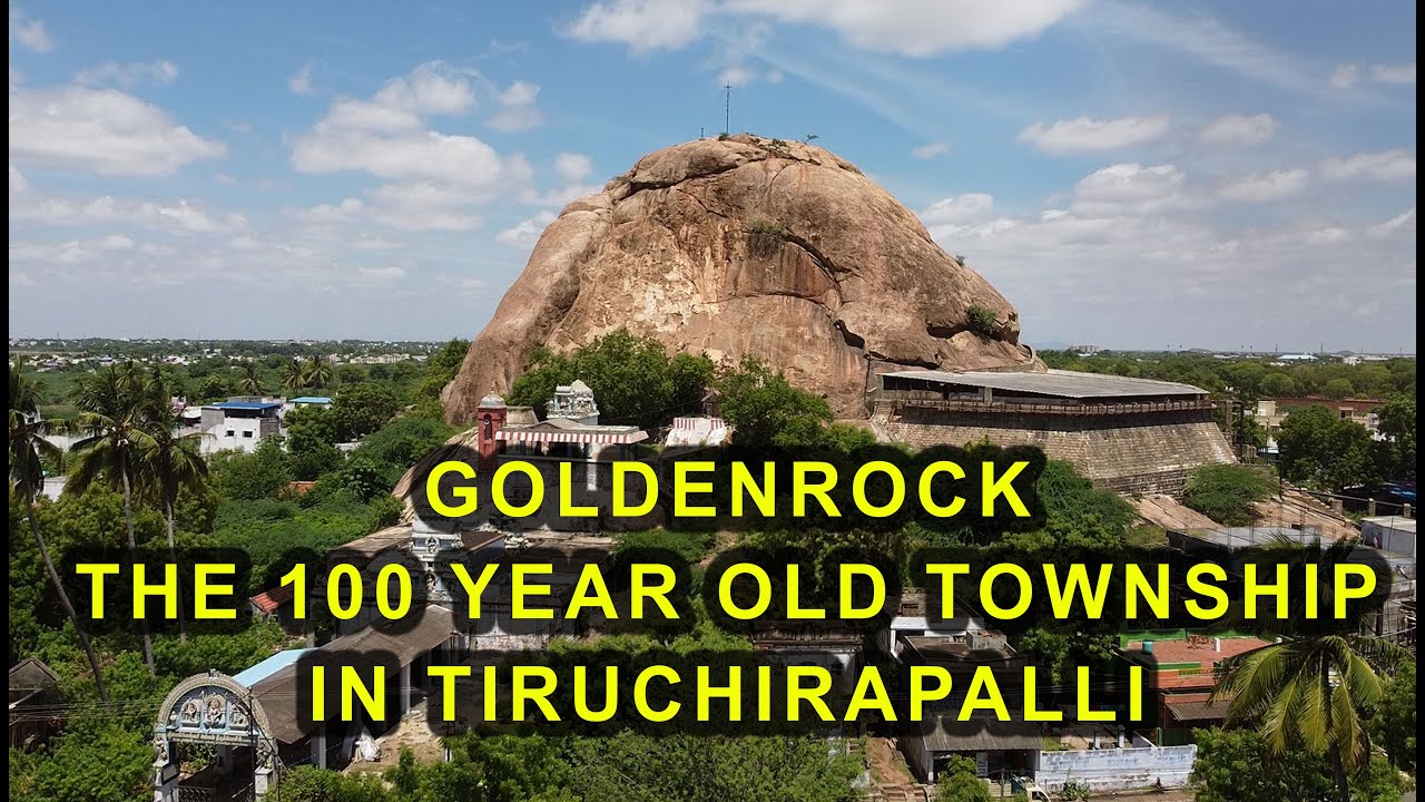 Goldenrock - a 100 year old township in Trichy! - YouTube