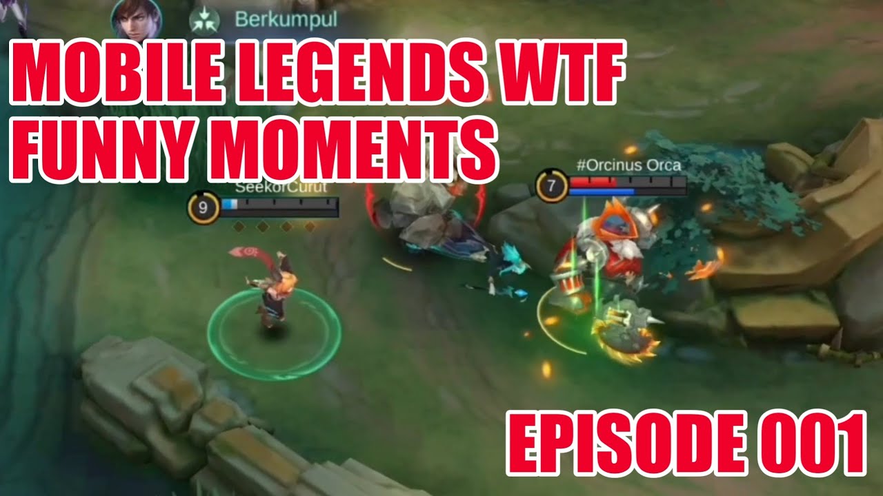 Mobile Legends WTF Funny Moments Episode 001 - YouTube