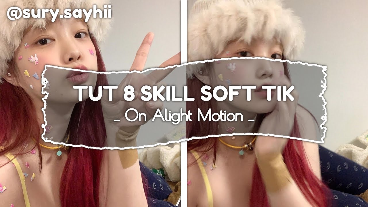 [ Tutorial ] #25 || 8 skill soft tik siu xinh 🍸 || Sury🐋 - YouTube