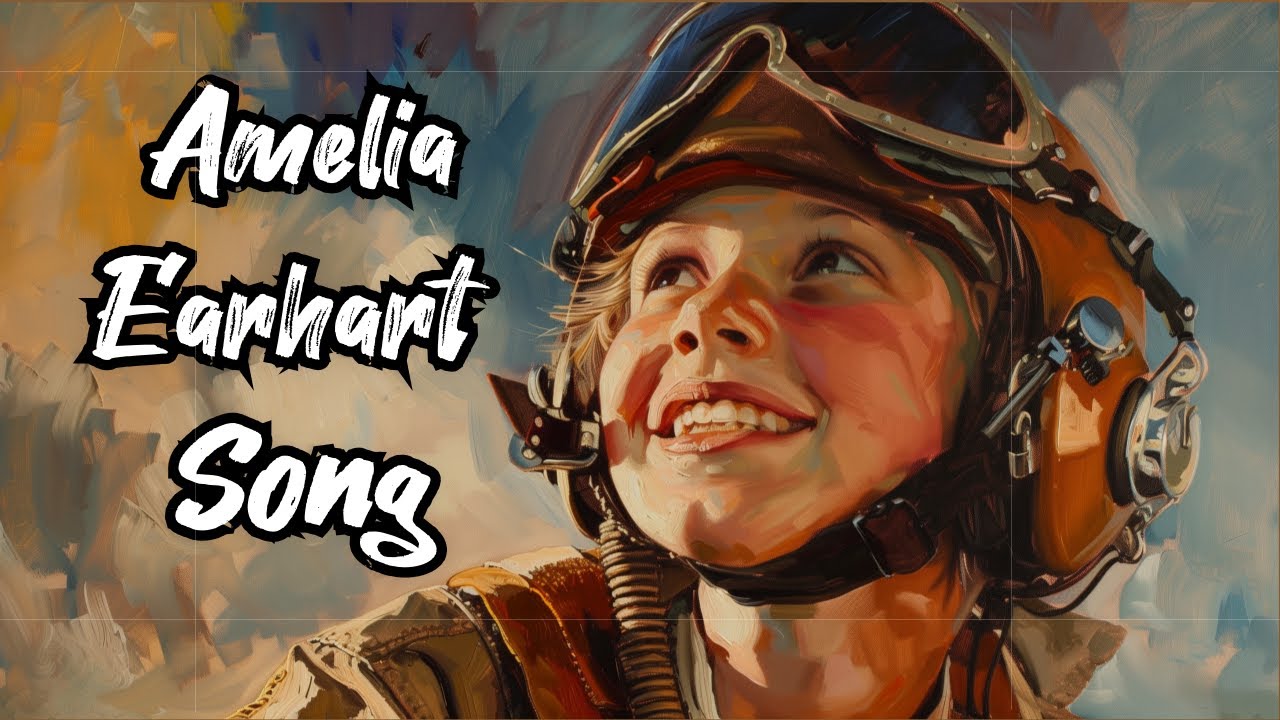An Upbeat Song about the Life of Amelia Earhart - YouTube