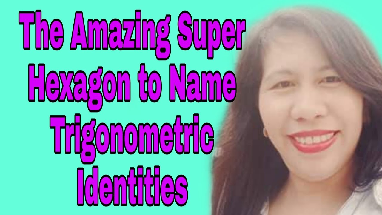 Trigonometric Identities Using Super Hexagon - YouTube
