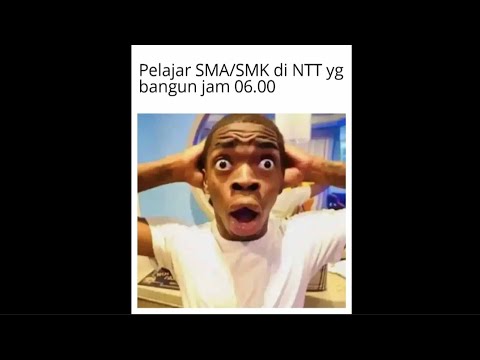 Meme Sekolah jam 5 di NTT - YouTube