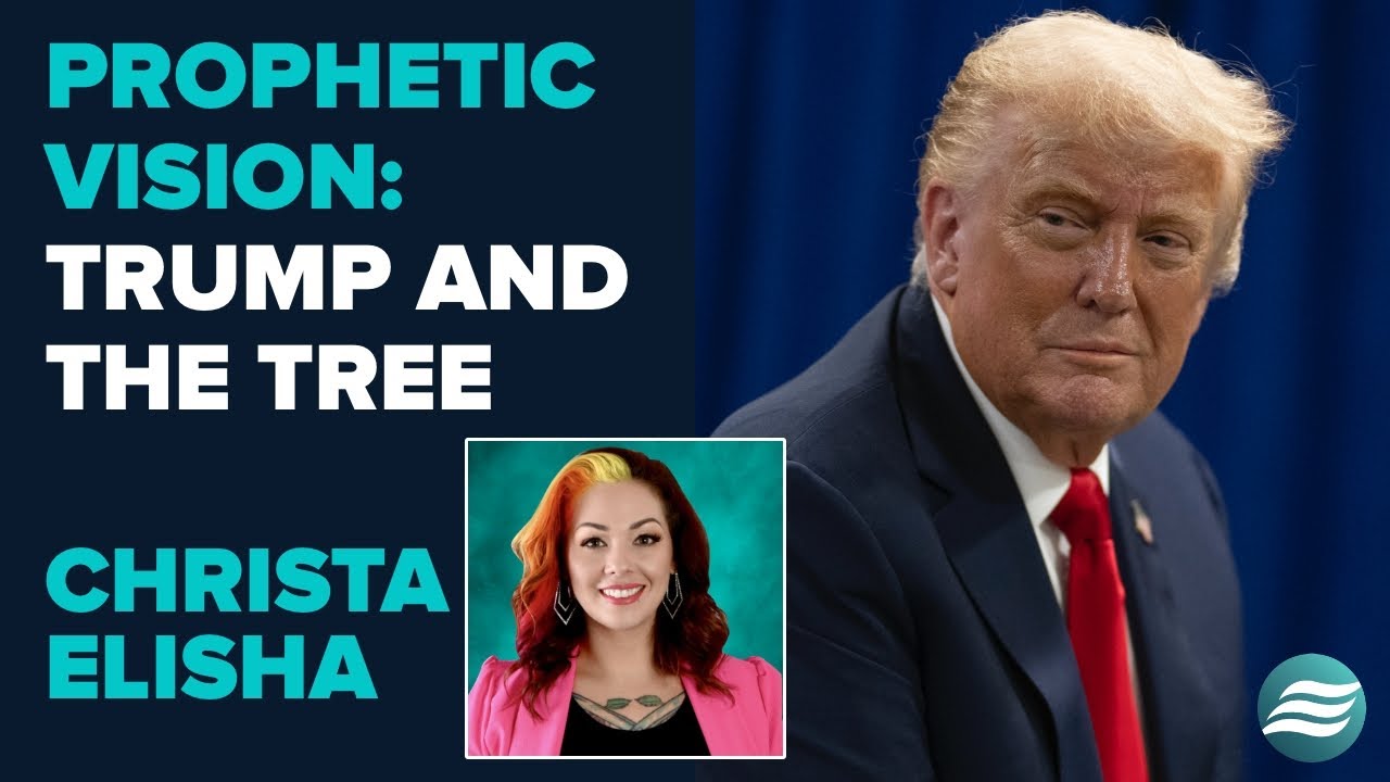 Christa Elisha Prophetic Vision: Trump And The Tree | Oct 17 2025 - YouTube