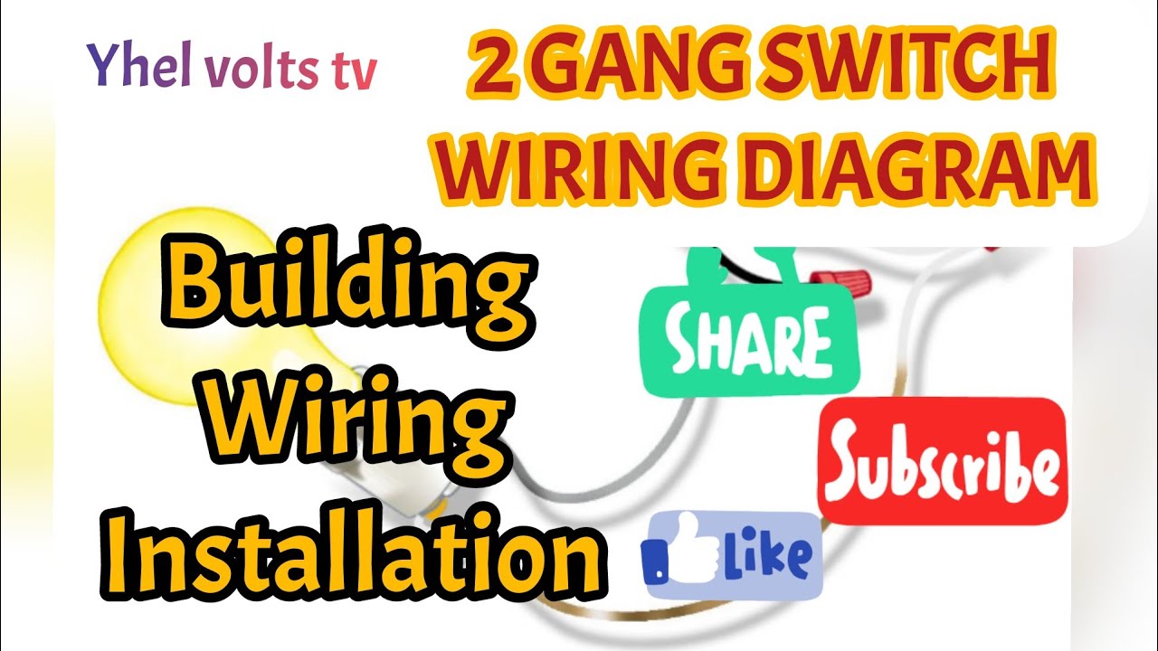 2 GANG SWITCH WIRING DIAGRAM of Building Wiring Installation - YouTube