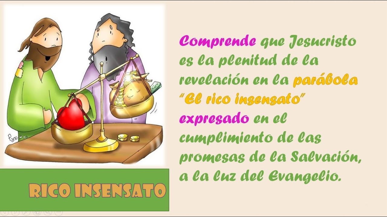PARÁBOLA DEL RICO INSENSATO - YouTube