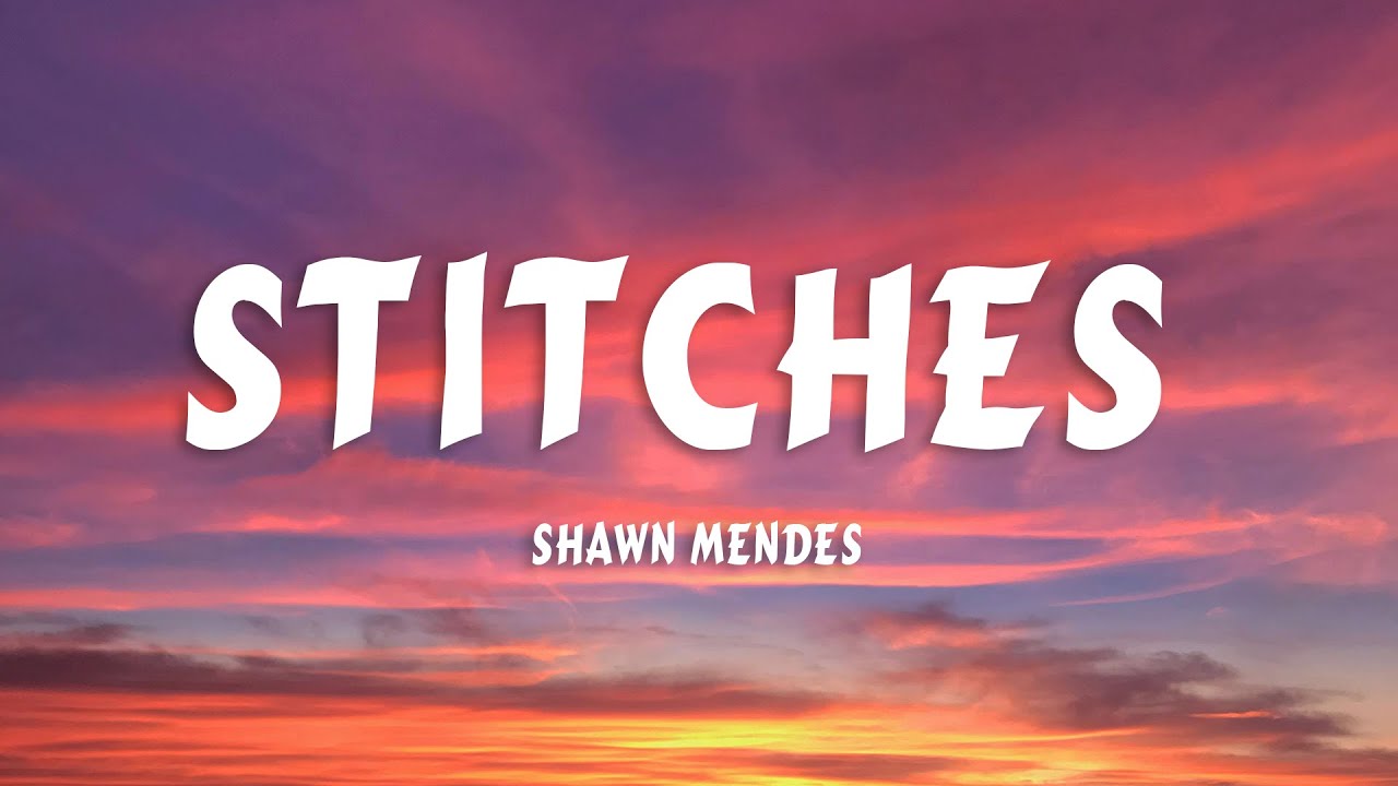 Shawn Mendes - Stitches (Lyrics) - YouTube