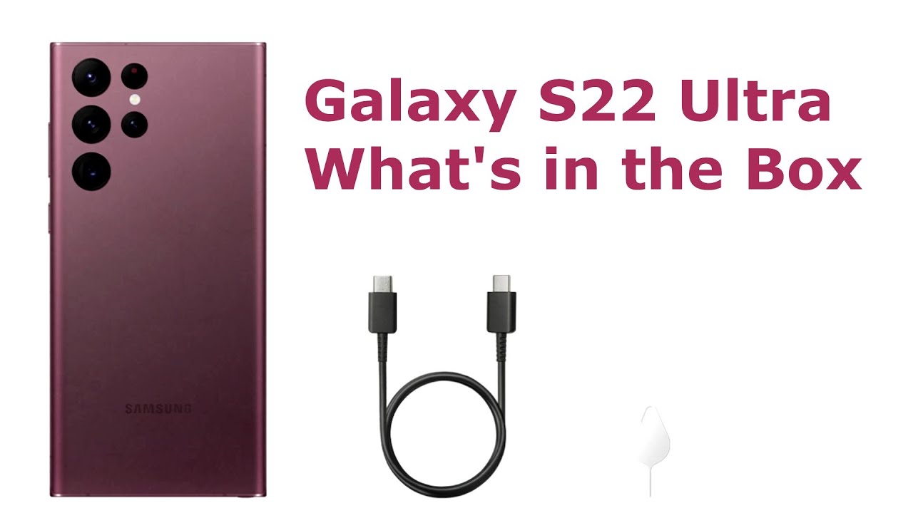 SAMSUNG Galaxy S22 Ultra - What's in the Box - YouTube