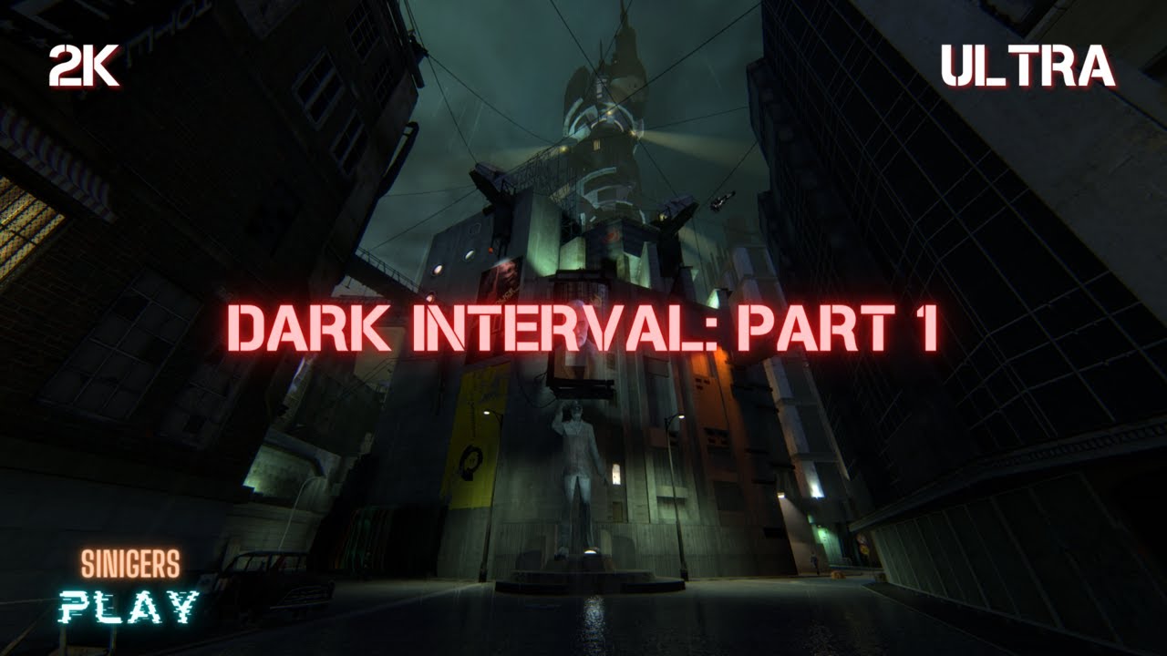 Прохождение Dark Interval: Part 1 v1.2.1 (Half-Life 2 Beta) - YouTube