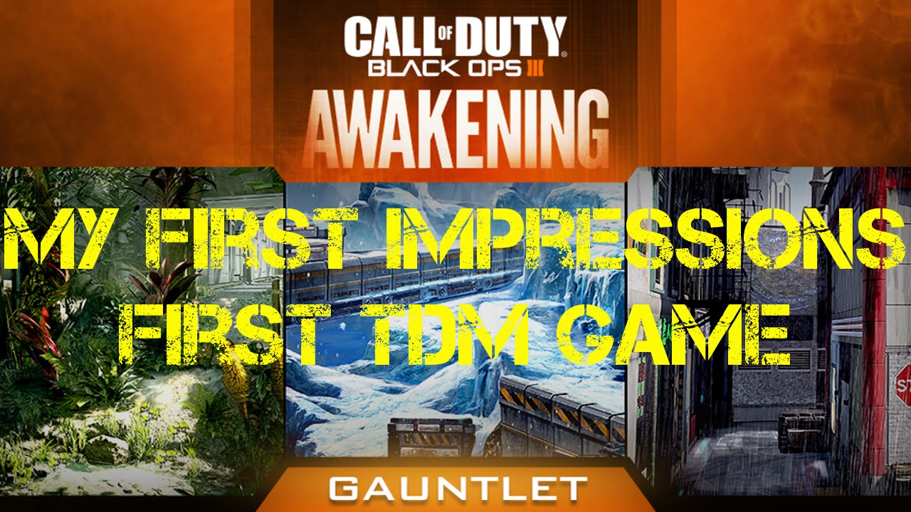 BO3: Awakening DLC First Impressions || First TDM Game in Gauntlet ...